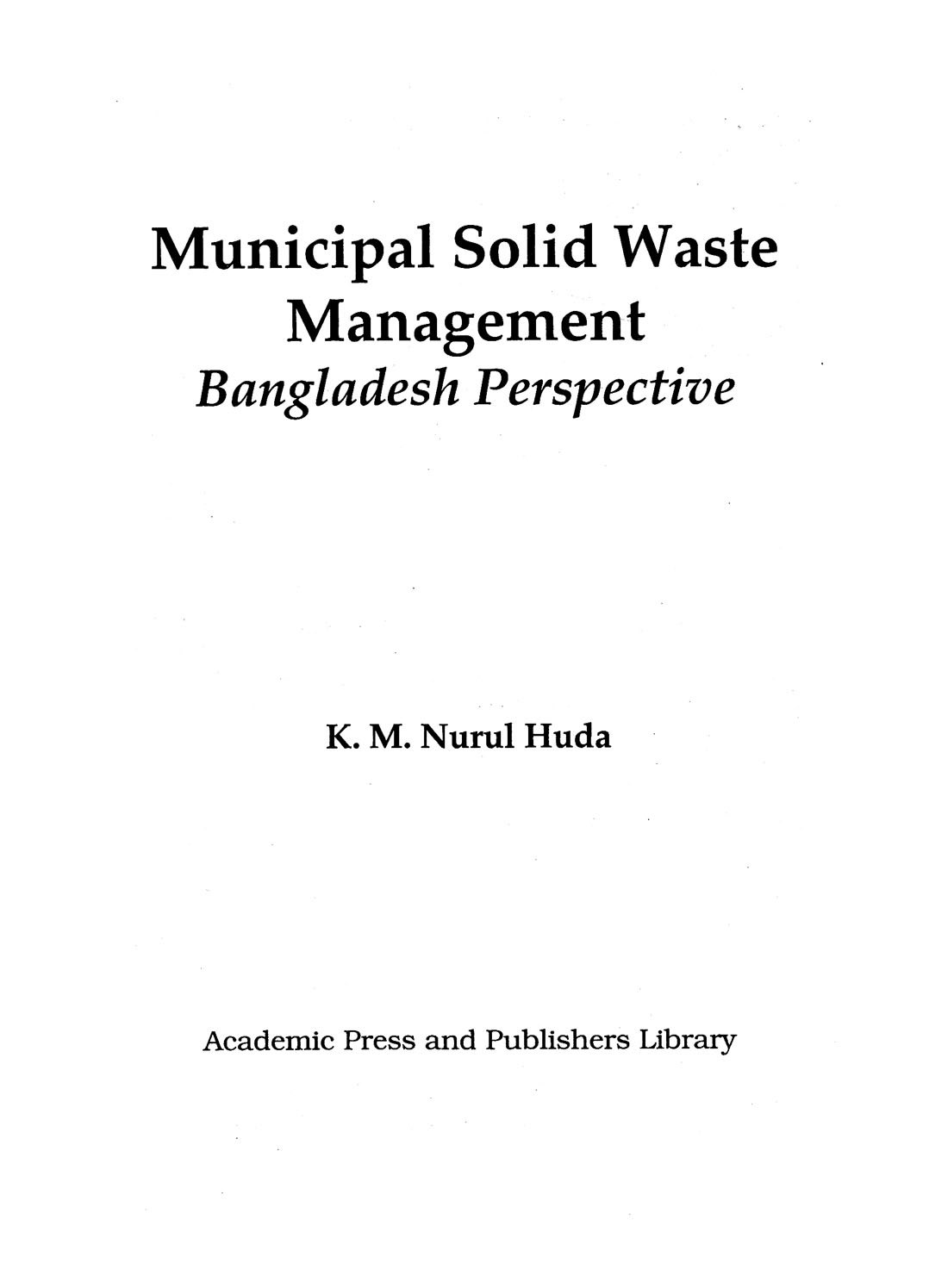 Municipal Solid Waste Management Bangladesh Perspective - কে. এম. নূরুল ...